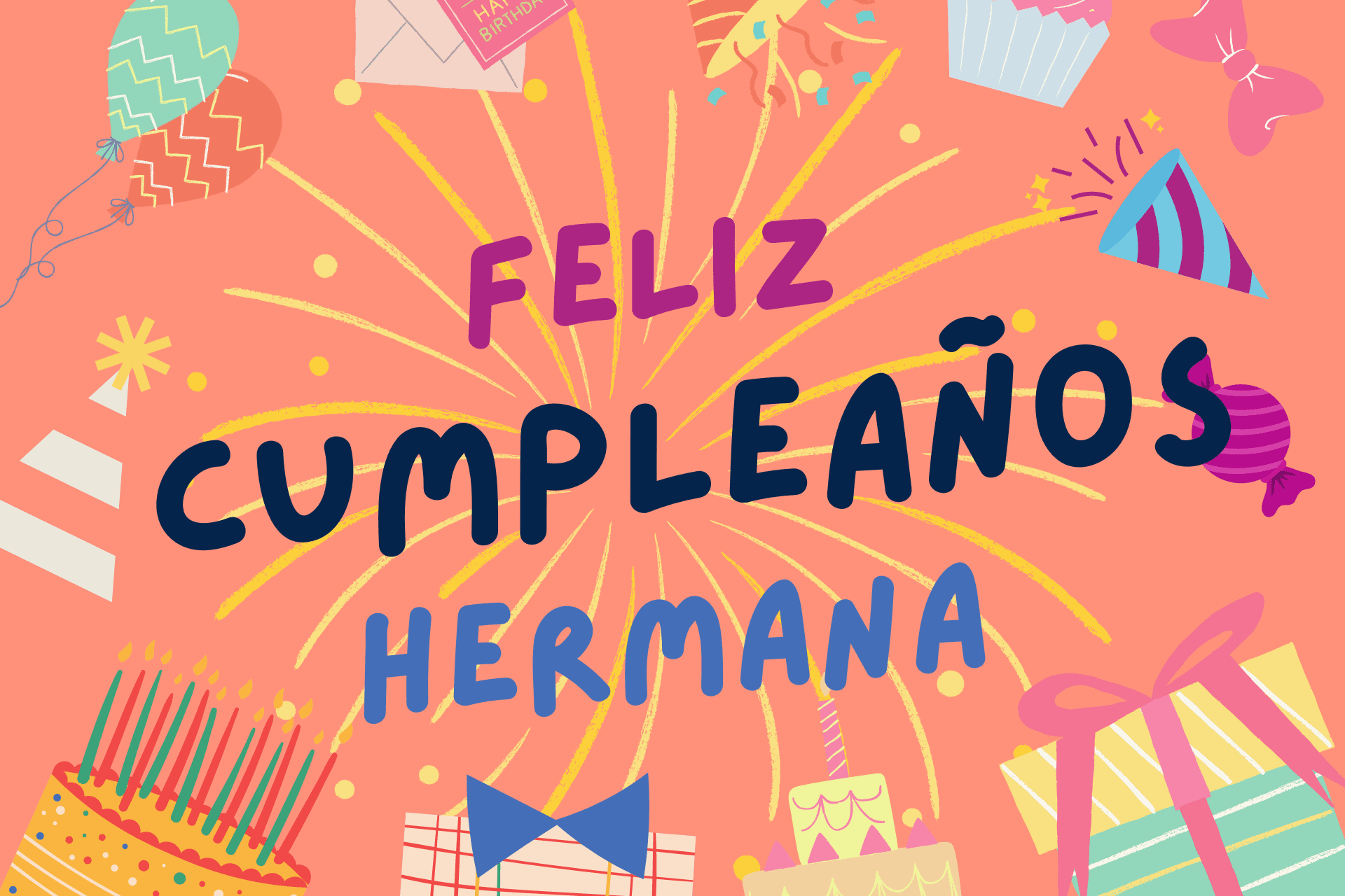 Feliz Cumpleaños Hermana Frases Y Mensajes De Cumpleaños Para Una Hermana Especial 
