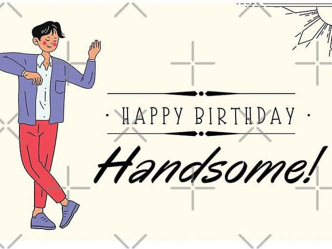 Feliz Cumpleaños Guapo! Ideas, Regalos y Sorpresas Únicas